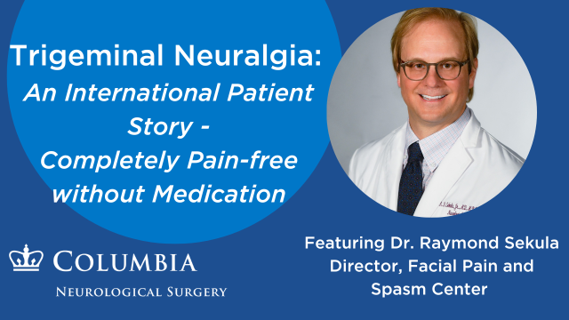 Microvascular Decompression Procedure - NYC | Columbia Neurosurgery in ...
